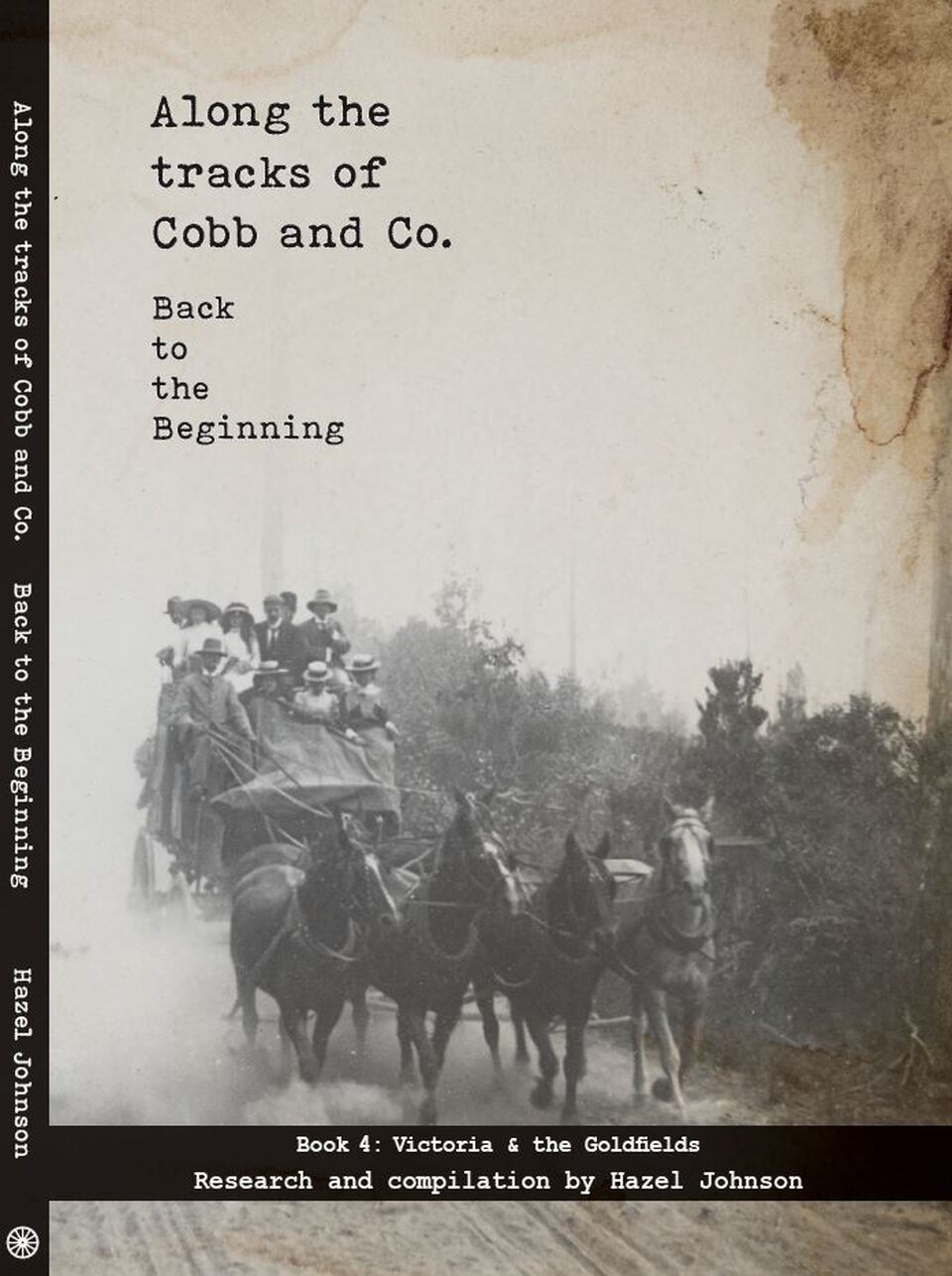 ALONG THE TRACKS OF COBB AND CO. - Cobb and Co. Book Series